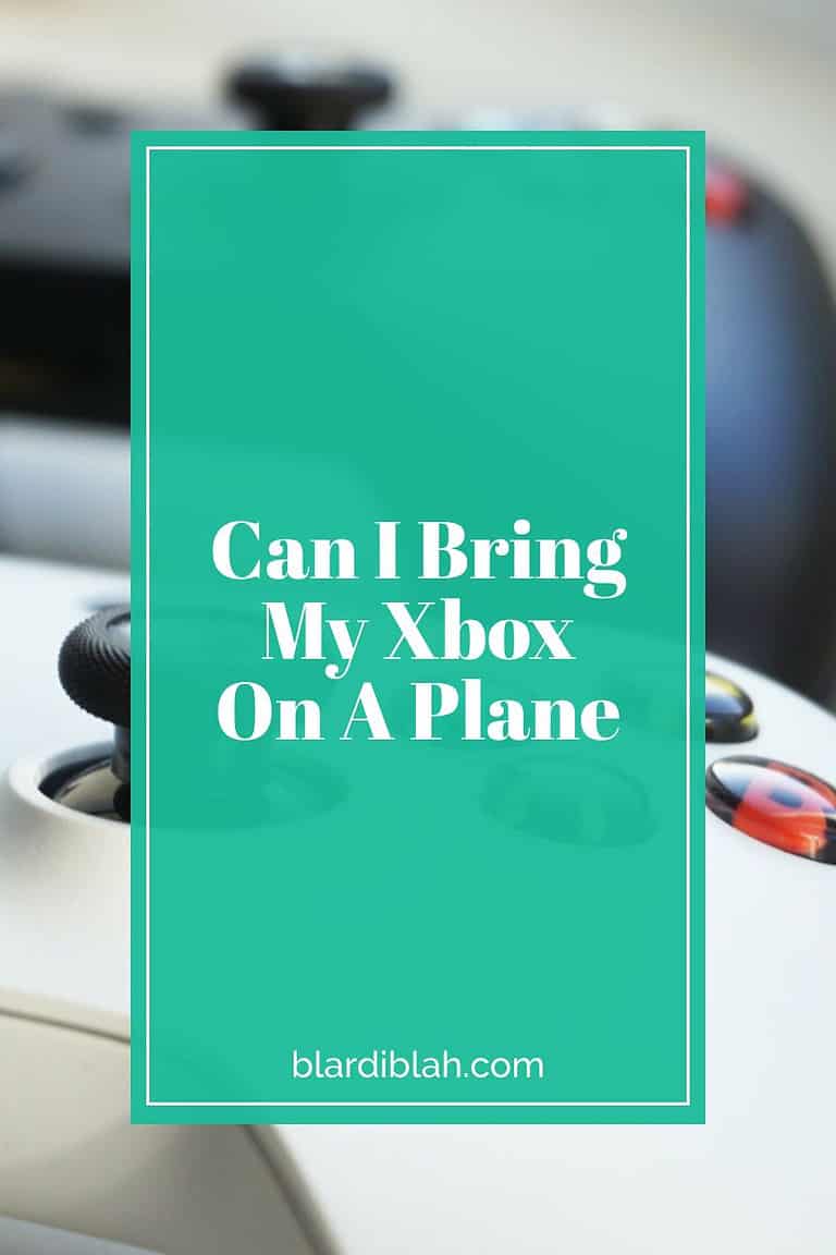 Can I Bring My Xbox On A Plane